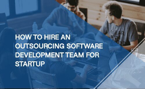 How to Hire an Outsourced Development Team: A Quick Guide 📑