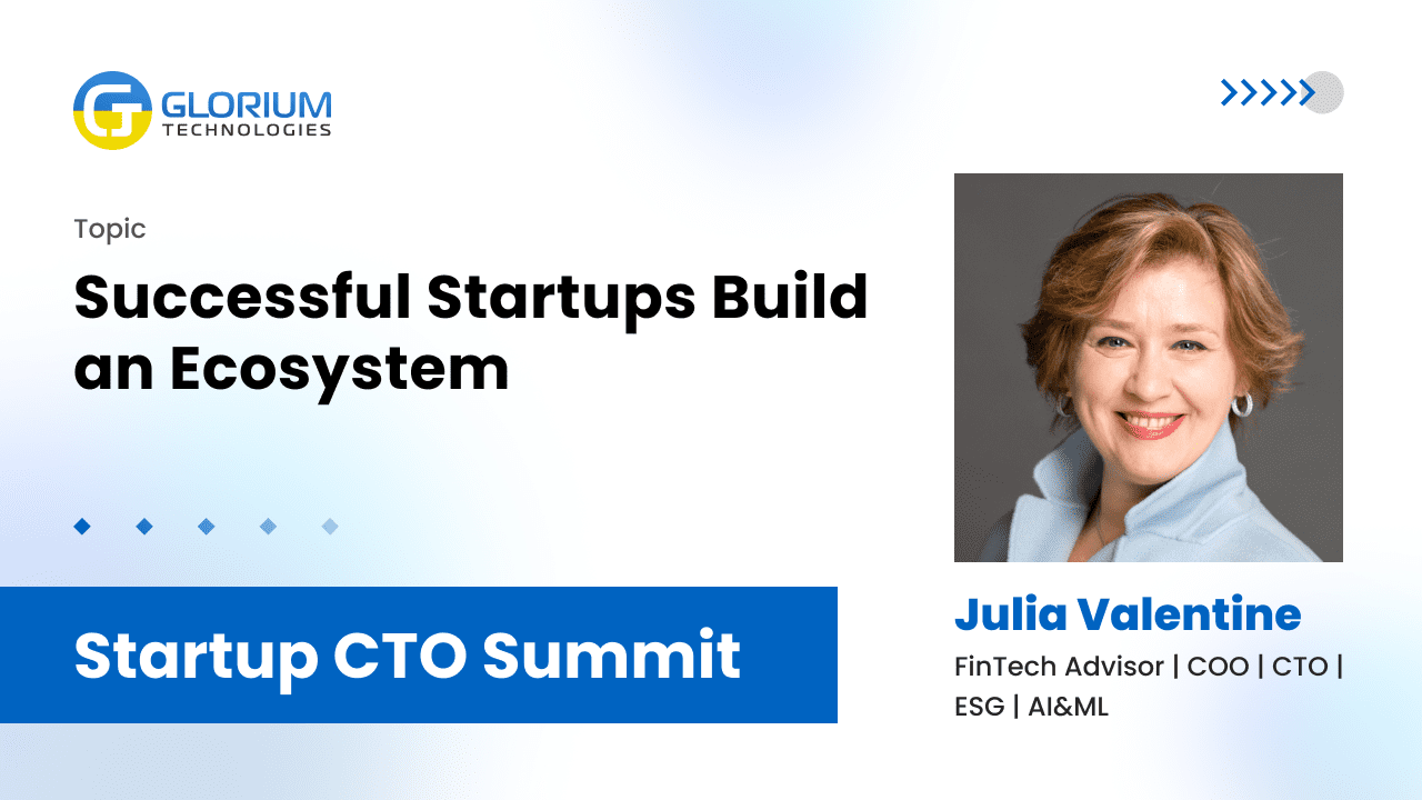 Julia Valentine | Successful Startups Build an Ecosystem - Glorium ...